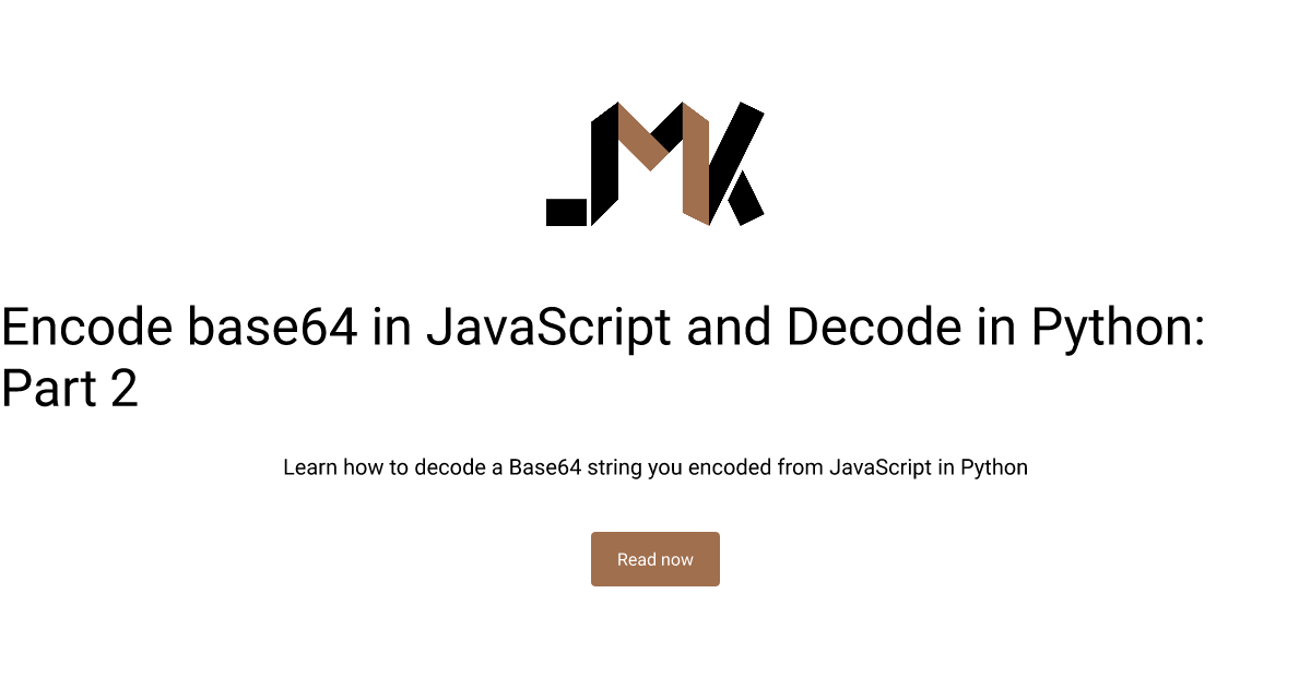 Encode Base64 In Javascript And Decode In Python Part 2 Josh Karamuth