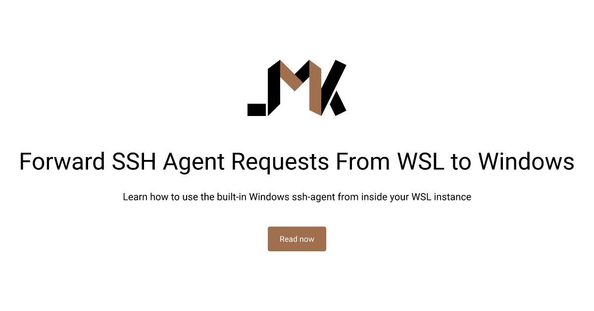 Forward SSH Agent Requests From WSL to Windows | Josh Karamuth Forward SSH Agent Requests From WSL to Windows | Josh Karamuth