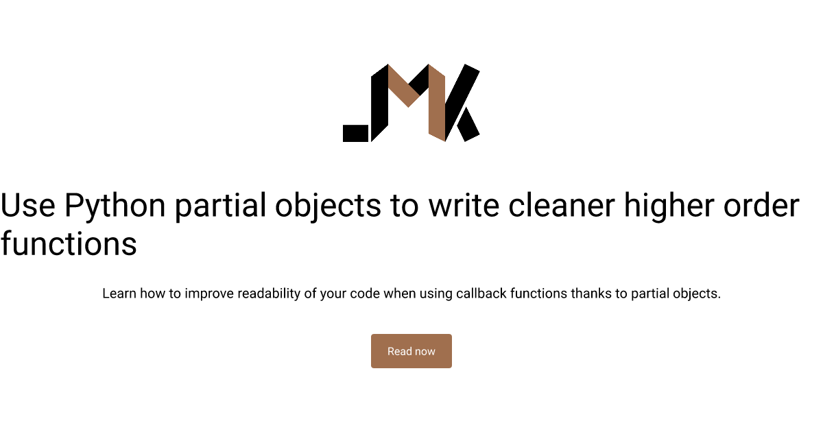 Use Python Partial Objects To Write Cleaner Higher Order Functions Josh Karamuth