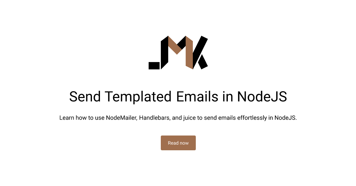 Send Templated Emails in NodeJS | Josh Karamuth Send Templated Emails in NodeJS | Josh Karamuth
